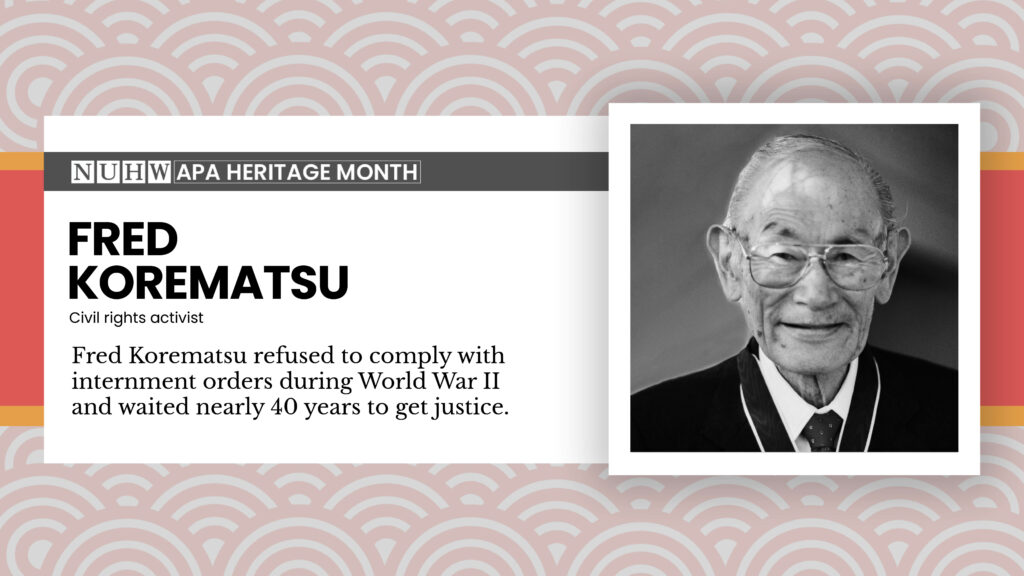 Fred Korematsu – NUHW