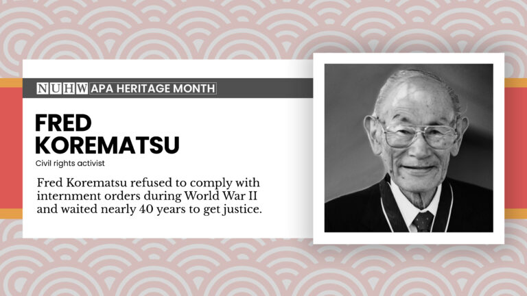 Fred Korematsu – NUHW