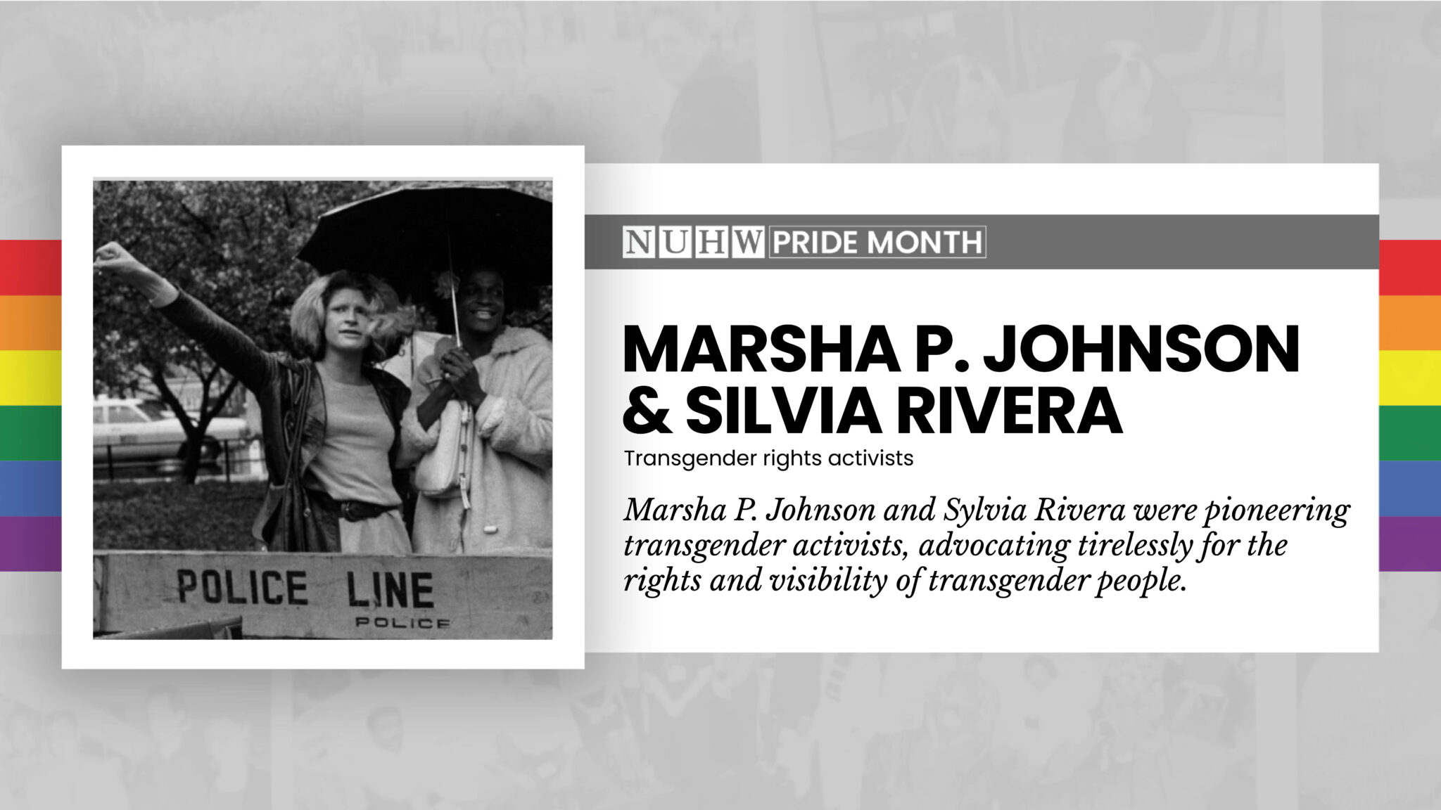 Marsha P. Johnson and Sylvia Rivera – NUHW