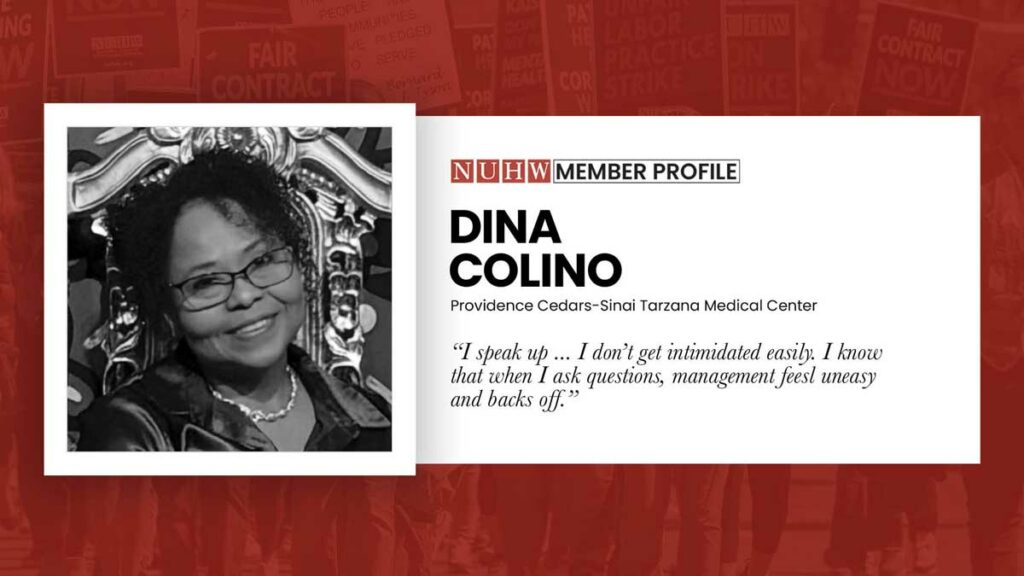 Member profile: Dina Colino – NUHW